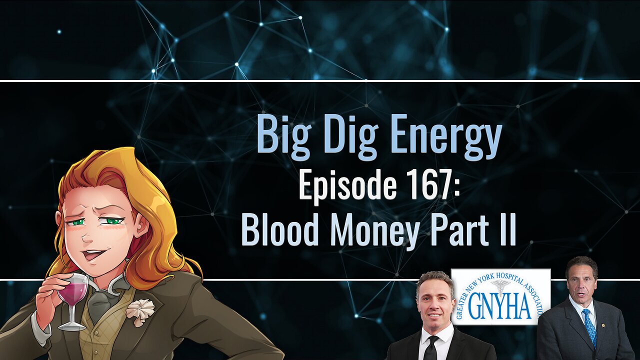 - Big Dig Energy Episode 167: Blood Money Part II - via NAMELY LIBERTY