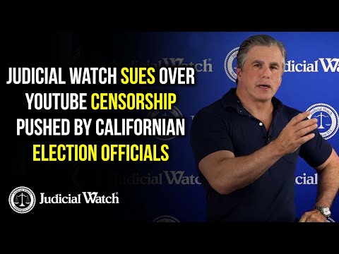 - Judicial Watch Sues Over YouTube Censorship Pushed By Californian ...