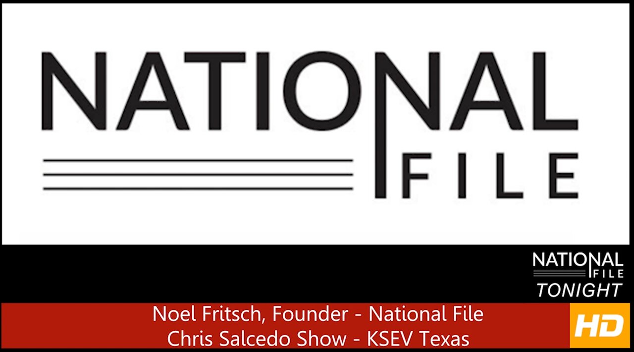 - National File Founder Fritsch on Chris Salcedo Show - KSEV - via ...