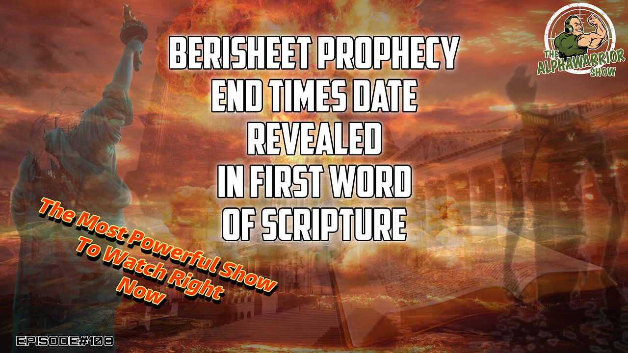 - BERISHEET PROPHECY - END TIMES DATE REVEALED - EPISODE#108 - via ...