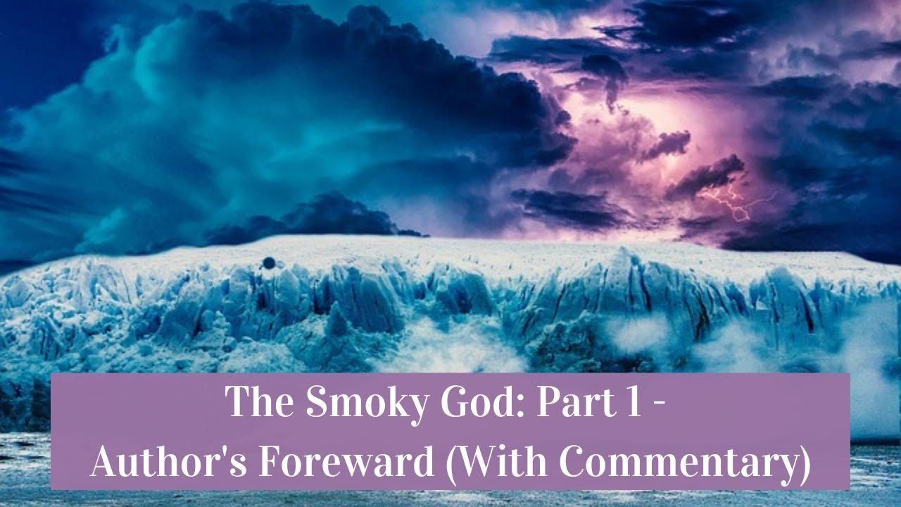 - The Smoky God: Part 1 - Author's Foreward (With Commentary) - via ...